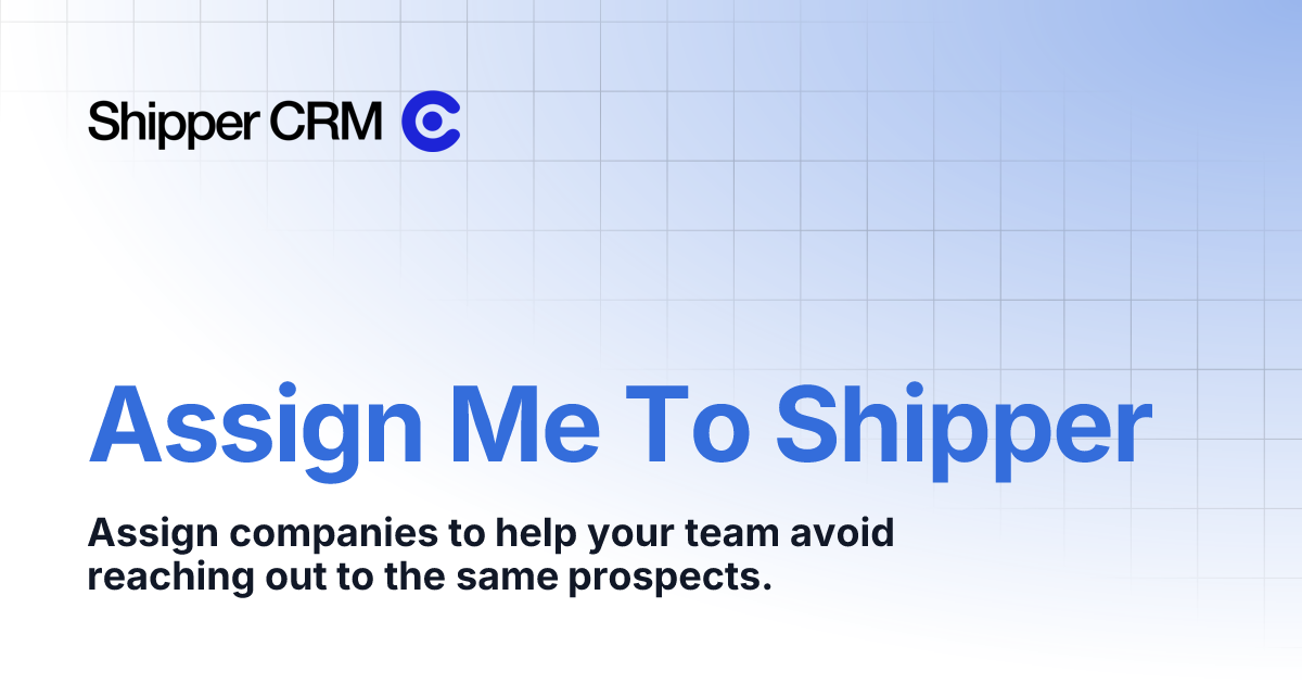 Assign Me To Shipper | Product Guide